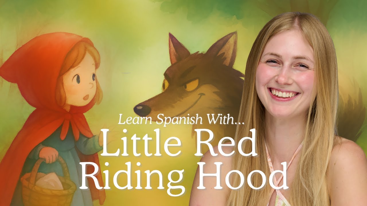 Little Red Riding Hood Told in Easy Spanish | 🇦🇷 Spanish Comprehensible ...