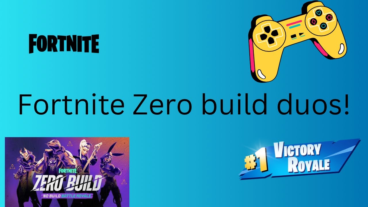 Fortnite Zero build duos - YouTube