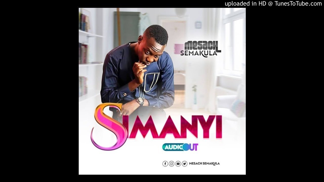 Simanyi - (Official Audio)-Mesach Semakula 2021 - YouTube