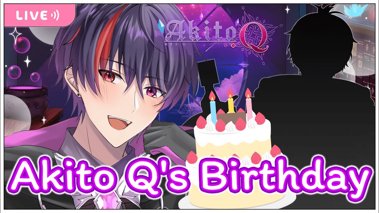 [Special Day] Akito Q's Birthday Party 2023! - YouTube