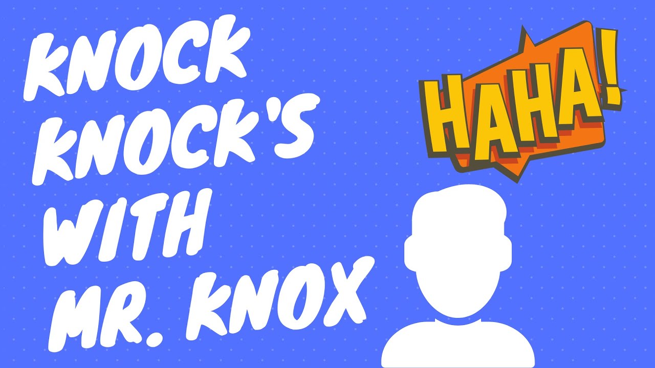 Knock Knock's With Mr Knox Episode 2 - YouTube