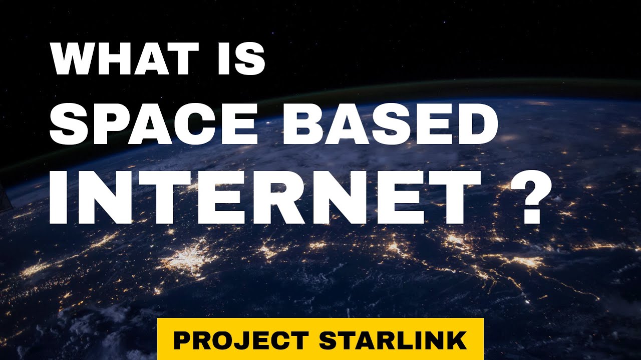 What is Space based Internet? आने वाले 2 सालों में कैसे बदल सकती है ...