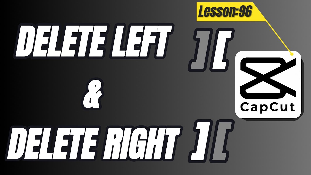 How to Use Delete Left and Delete Right Tools in CapCut PC Desktop ...