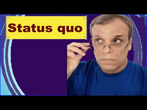 Status quo definição – Conceito, Significado (Vídeo Gotinha: 2min50s) o que é status quo?