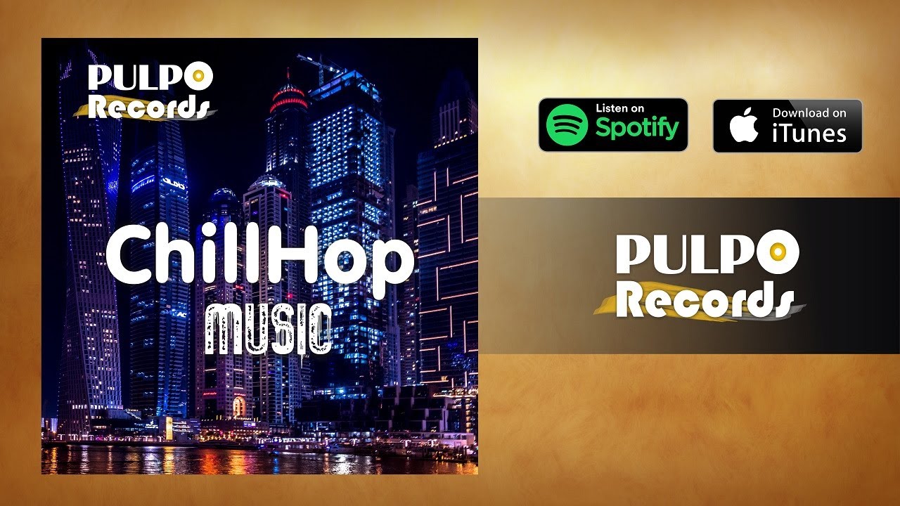 Pulpo Records - Chill Hop Music (Full Album) - YouTube