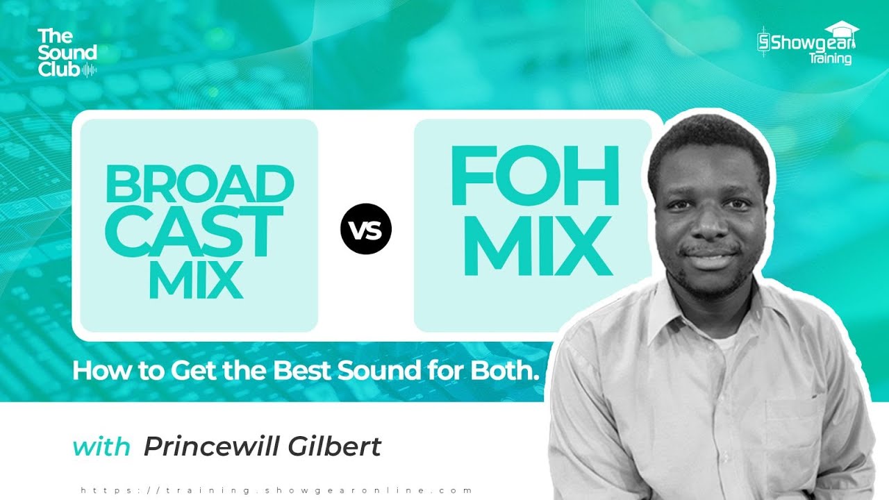 THE SOUND CLUB: BROADCAST MIX VS FOH MIX - YouTube