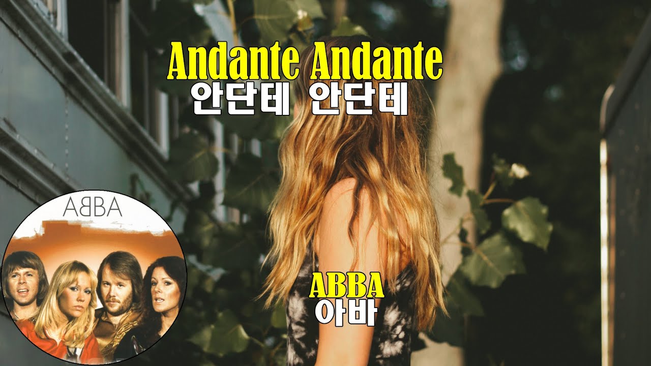 Andante Andante - ABBA(안단테 안단테 - 아바)(1980) lyrics가사 해석 자막 - YouTube