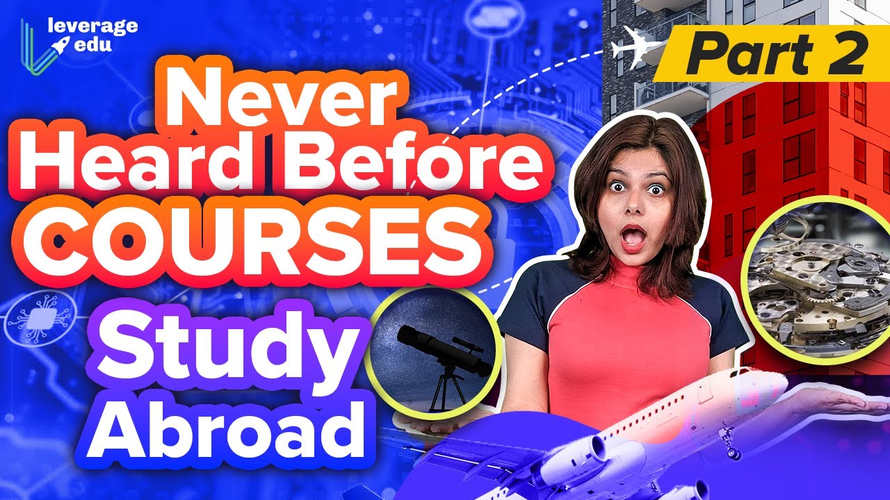 5 Unique Careers Abroad | Never Heard Before Courses | PART-2 | Leverage Edu - YouTube