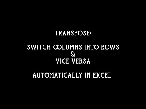 Transpose: Switch Columns into Rows & Rows into Columns Automatically ...