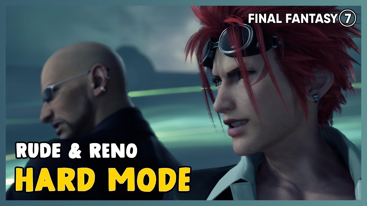 FF 7 Rebirth - Rude and Reno Hard Mode (Chapter 13) WITH COMMENTARY ...