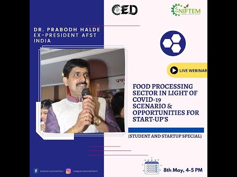 Webinar Series|| Dr Prabodh Halde||Food Processing sector in light of ...