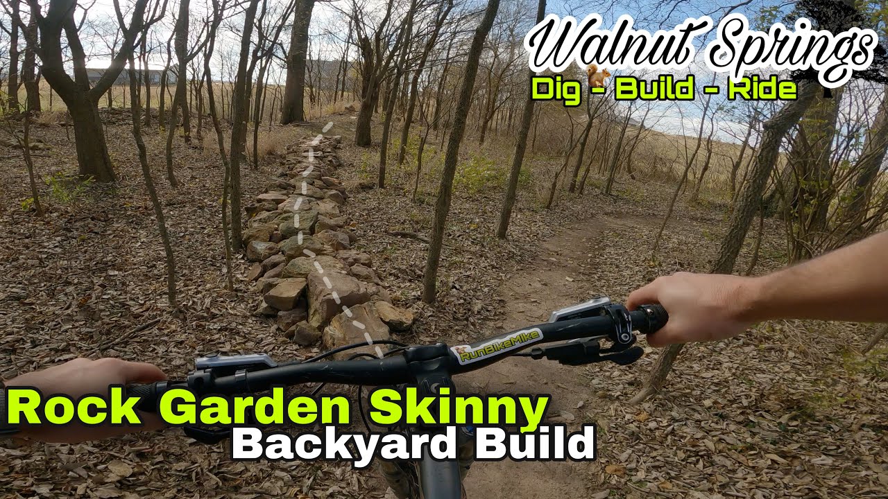 HOW TO BUILD A BACKYARD MOUNTAIN BIKE TRAIL ROCK GARDEN: Walnut Springs ...