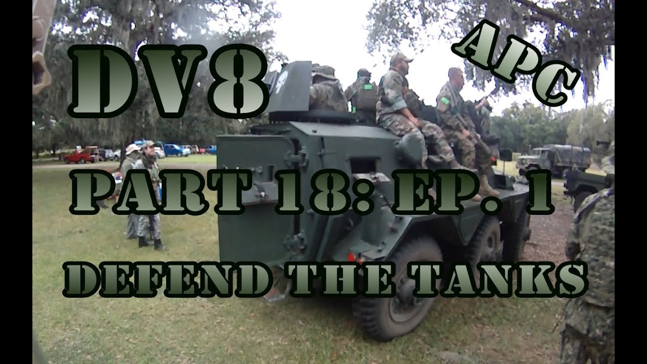 Airsoft War - DV8 Part 18: Ep. 1 - Tank Defense - YouTube