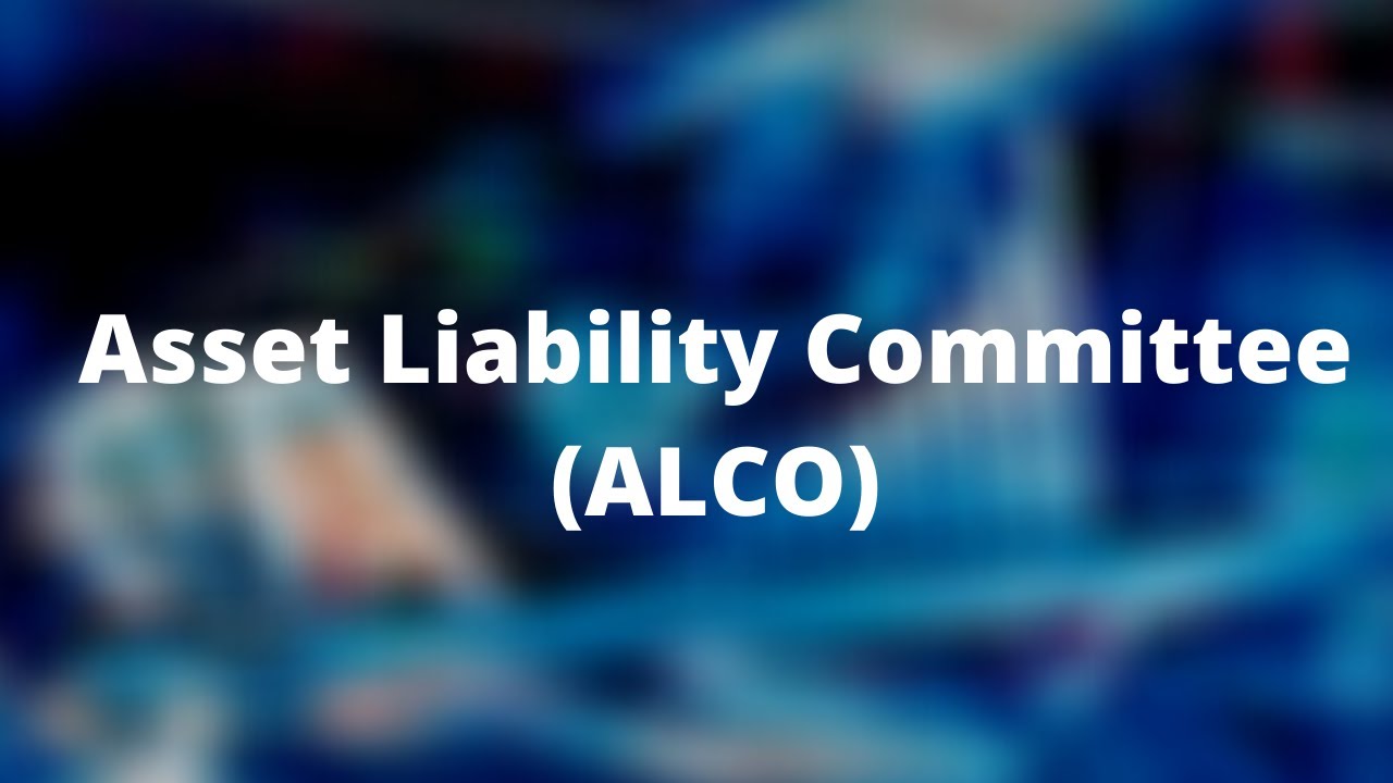 What is ALCO (Asset Liability Committee) || Finance || Banking - YouTube