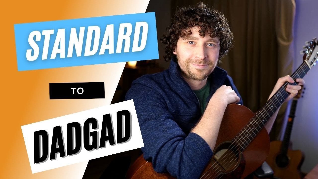 How To Play In DADGAD - Standard To Modal Guitar Tuning - YouTube