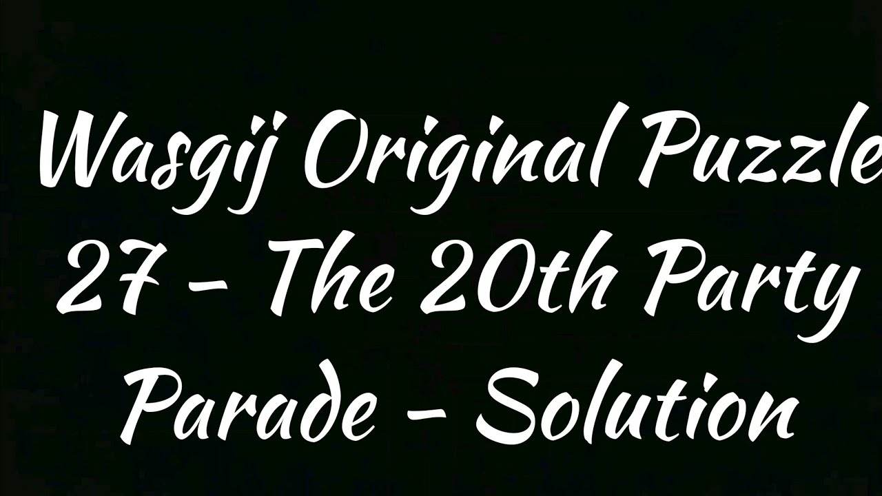 Wasgij Original Puzzle 27 The 20th Party Parade Solution YouTube wasgij-original-puzzle-27-the-20th-party-parade-solution-youtube