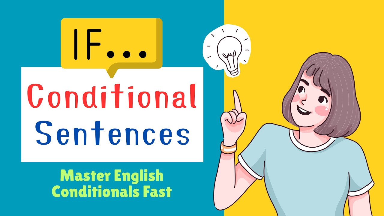 Master English Conditionals | Zero, First, Second, Third & Mixed ...