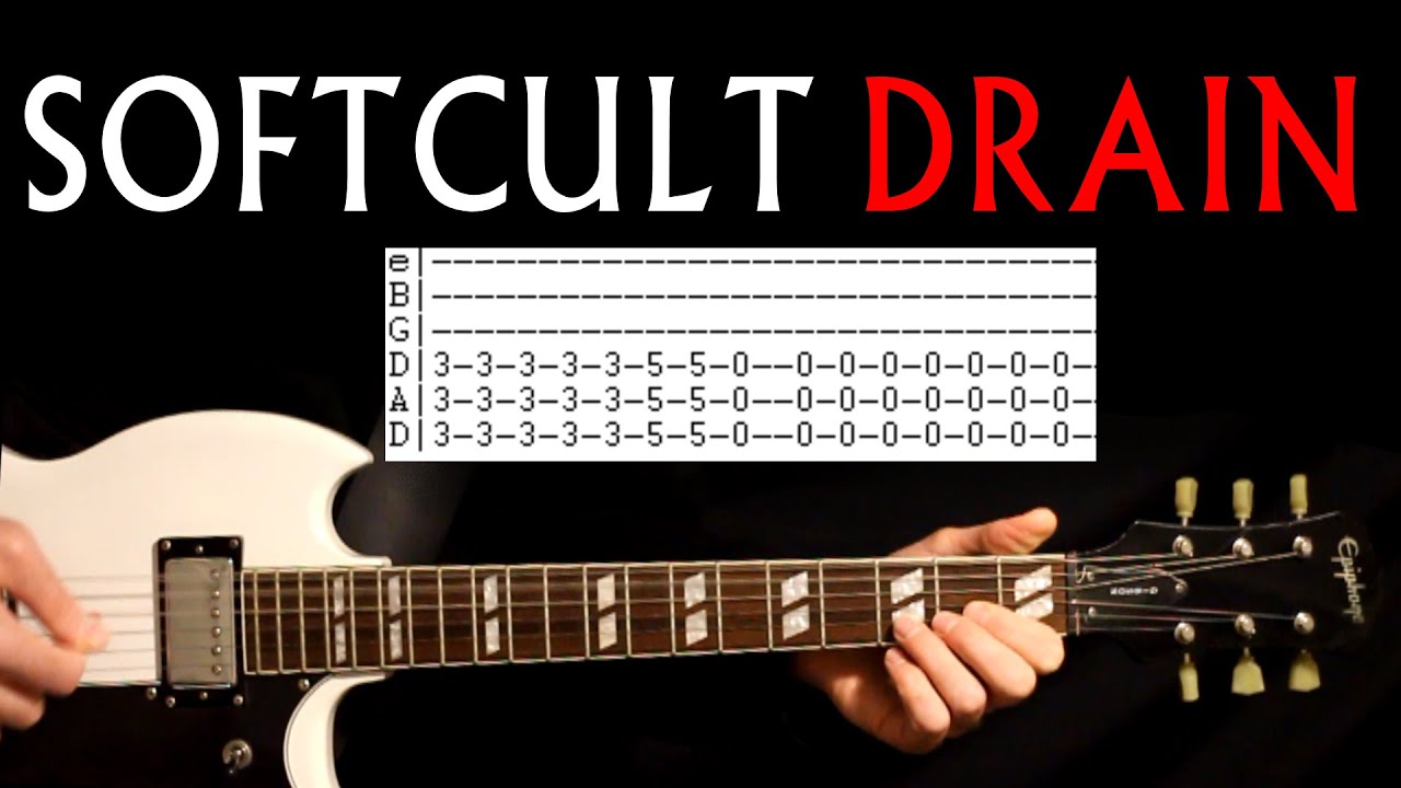 Softcult Drain Guitar Lesson / Guitar Tab / Guitar Tabs / Guitar Chords ...