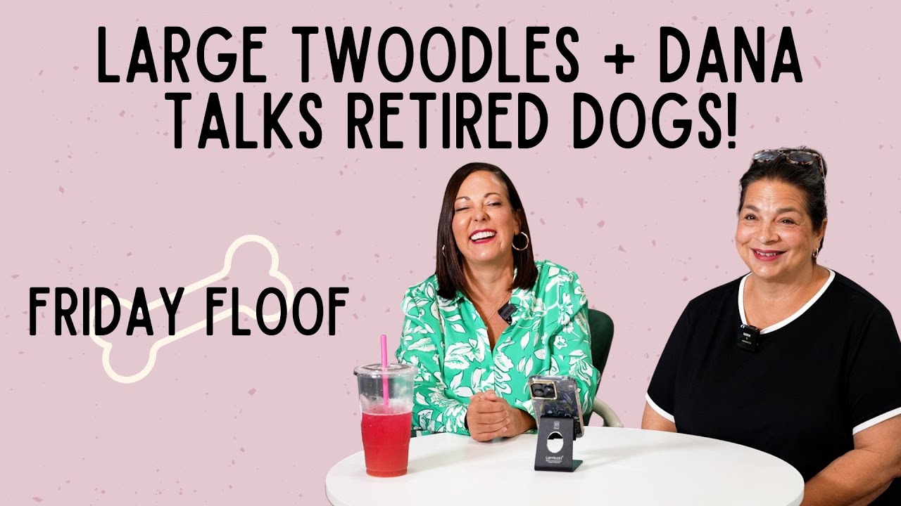 Dana Talks Retired Dogs + Hadley Pups! | Friday Floof (Ep 13) - YouTube