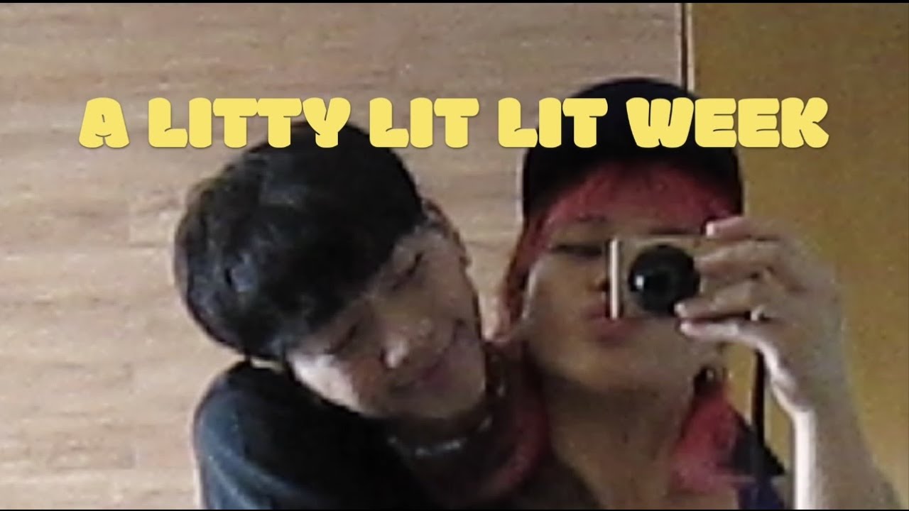 A LITTY LIT LIT WEEK - YouTube