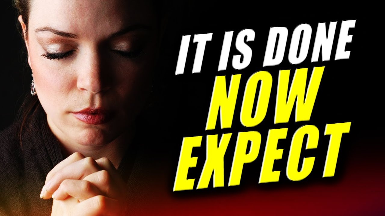GOD SAYS IT IS DONE NOW EXPECT SOMETHING BIGGER THAN YOU WAITED FOR ...