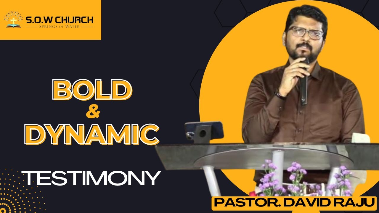Bold & Dynamic Testimony by Pastor. David Raju | Testimony | S.O.W ...