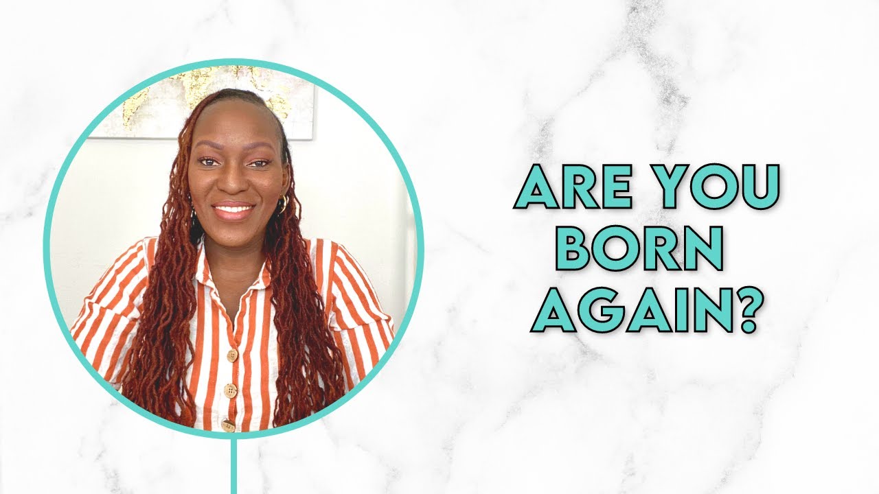 Are You Born Again? - YouTube