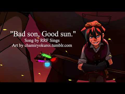 Bad Son, Good Sun [A Varian Fansong REMADE]