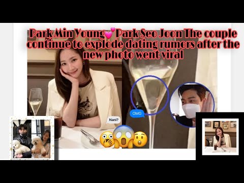 Park Min Youngs 💕Park Seo Joon continue to explode dating rumors after the new photo viral