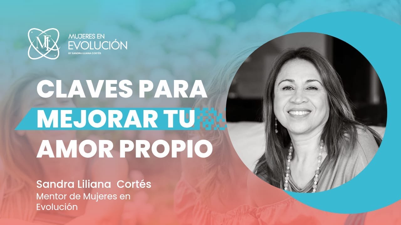 Claves para mejorar tu amor propio - YouTube