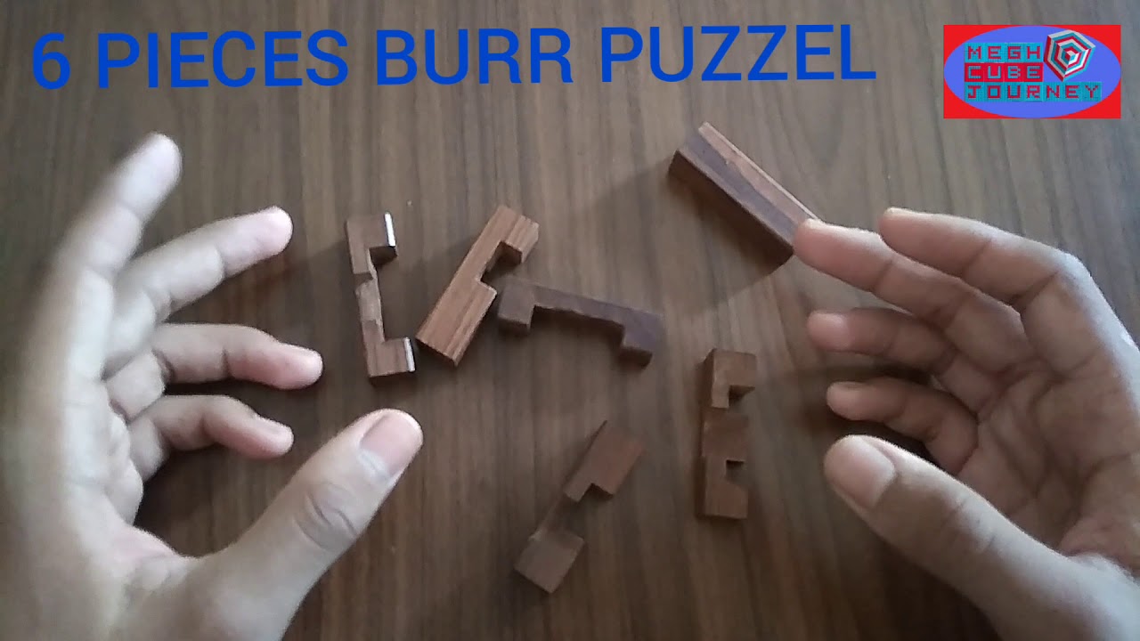 How to solve 6 pieces Burr Puzzle - YouTube