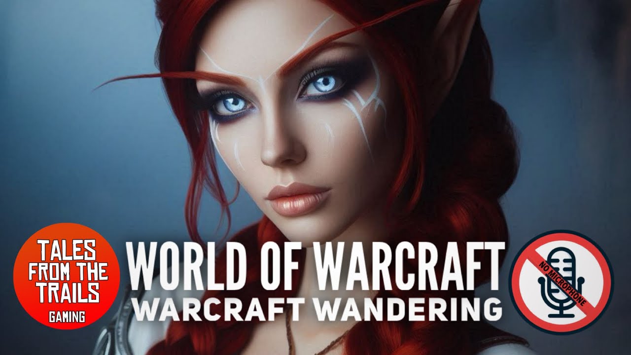 🔇 World Of Warcraft - WOW Wandering #7 [PC Gameplay] - YouTube