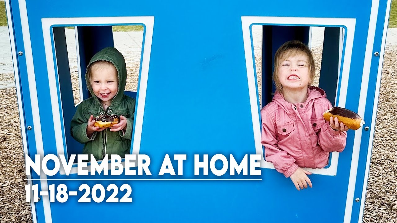 11-18-2022 - November At Home - YouTube