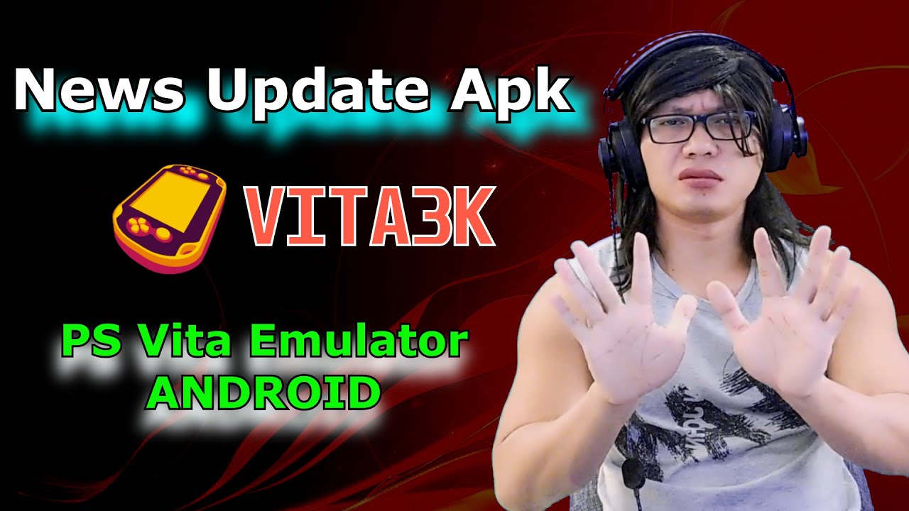 News Update Vita3k PS Vita Emulator Android Terbaru - YouTube