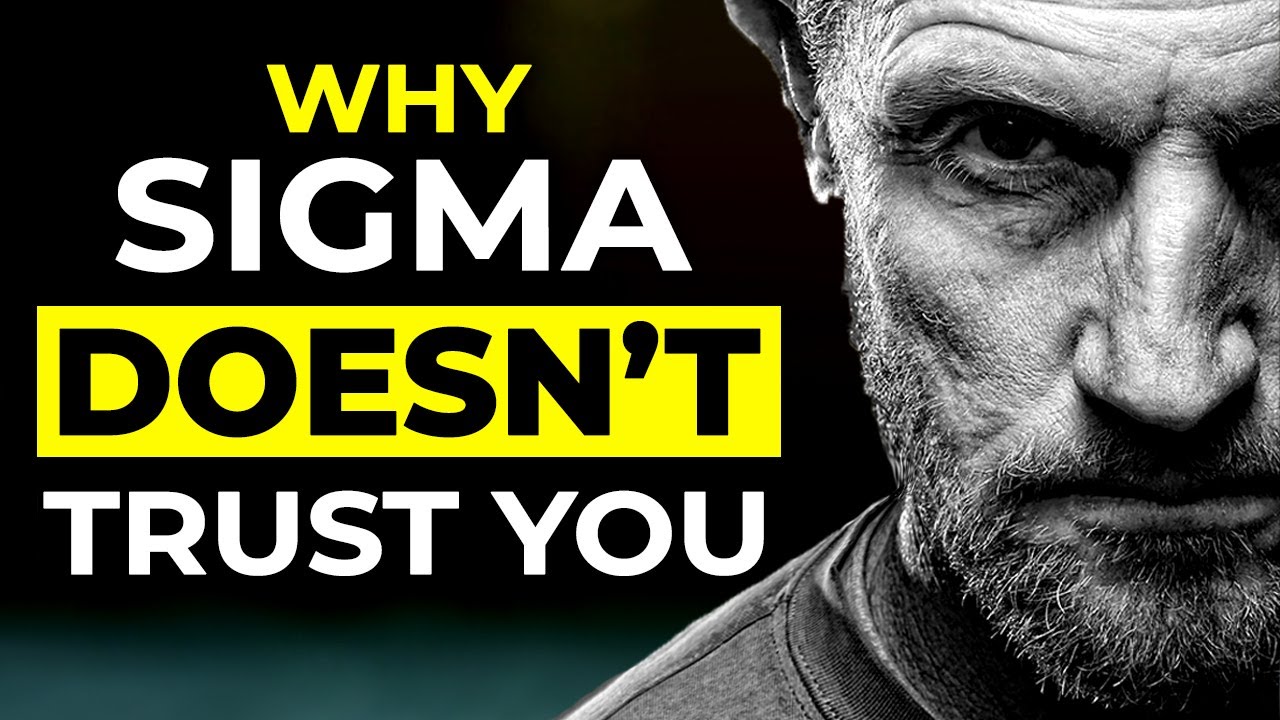 Why Sigma Males Don't TRUST You - YouTube