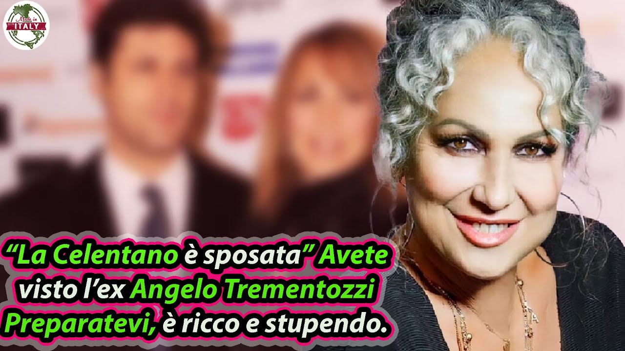 “La Celentano è sposata” Avete visto l’ex Angelo Trementozzi ...