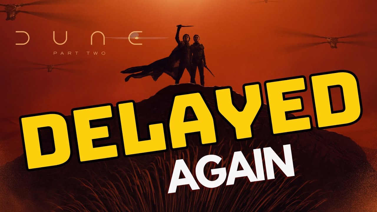 Dune 2 DELAYED to 2024 | Oscar Impact - YouTube