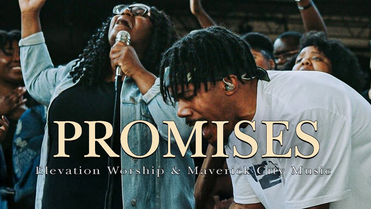 Promises, Jireh (feat. Joe L Barnes & Naomi Raine) | Elevation Worship ...