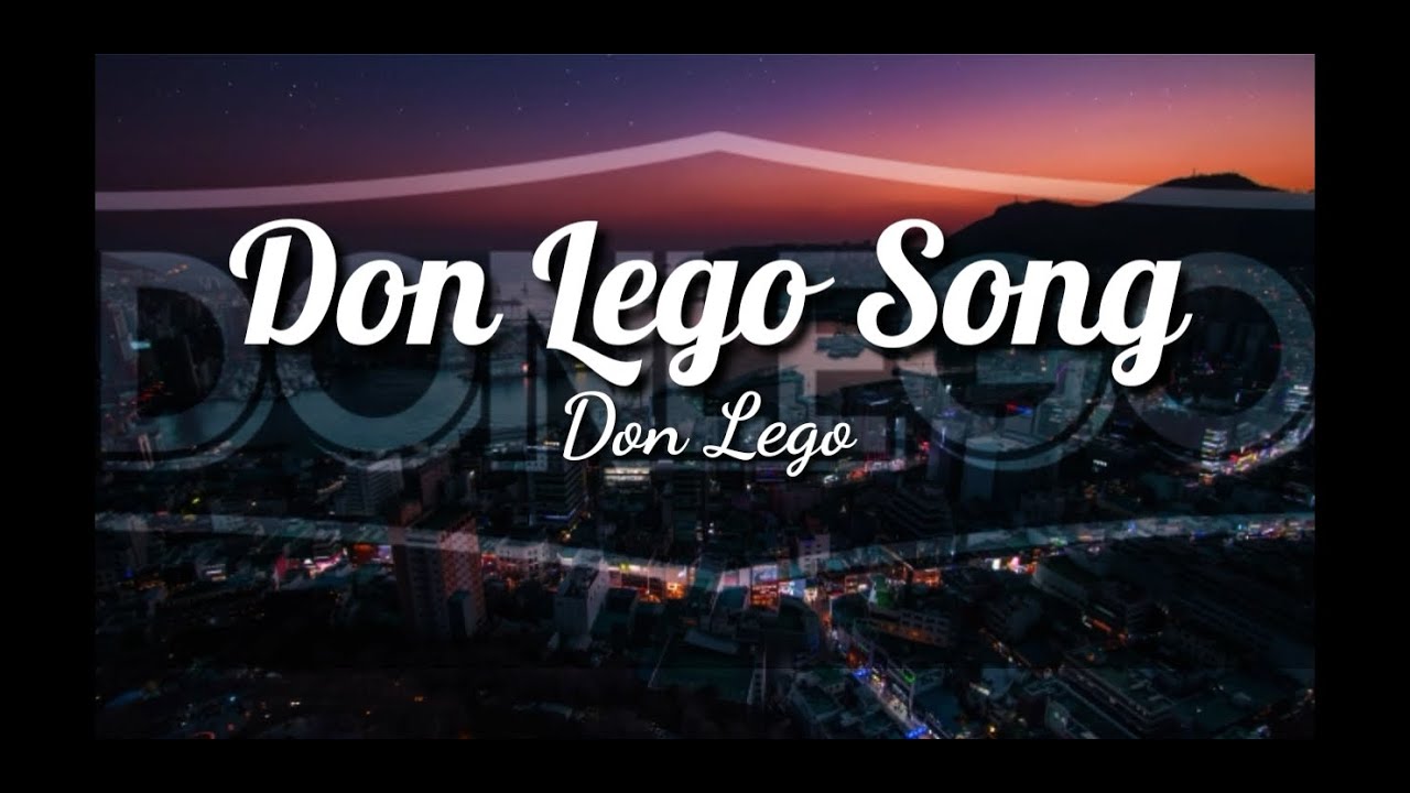 Don Lego - Donlego Song - YouTube