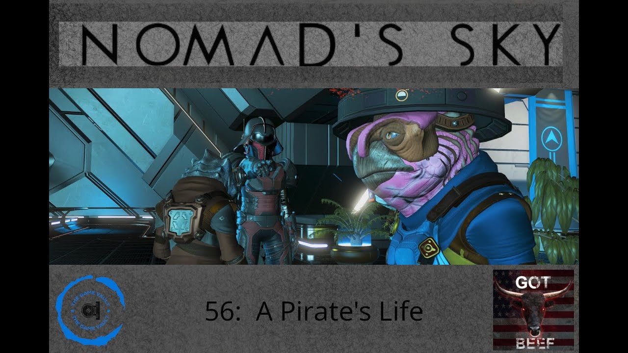 Nomad's Sky 56: A Pirate's Life - YouTube