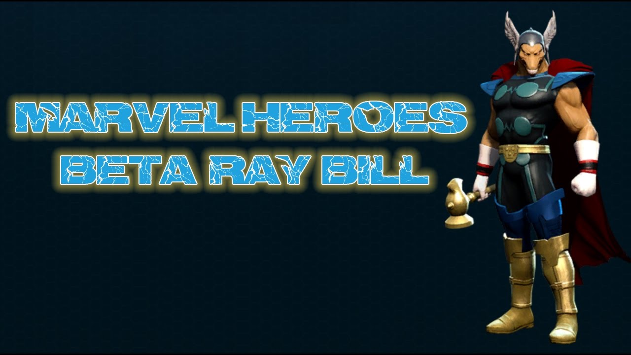 Beta Ray Bill team-up overview - Marvel Heroes 2016 - YouTube