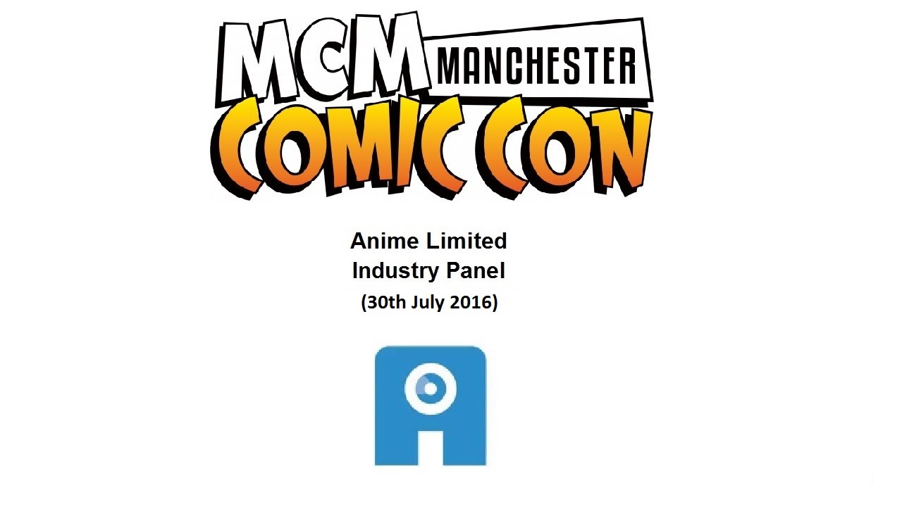 Anime Limited Industry Panel - MCM Manchester Comic Con (30th July 2016 ...