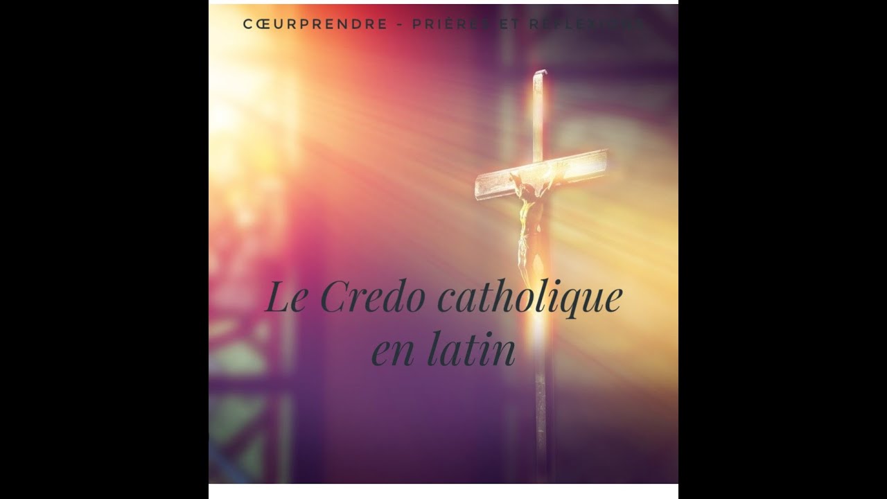 3 "CREDO" en latin - apprendre, prier, méditer. - YouTube