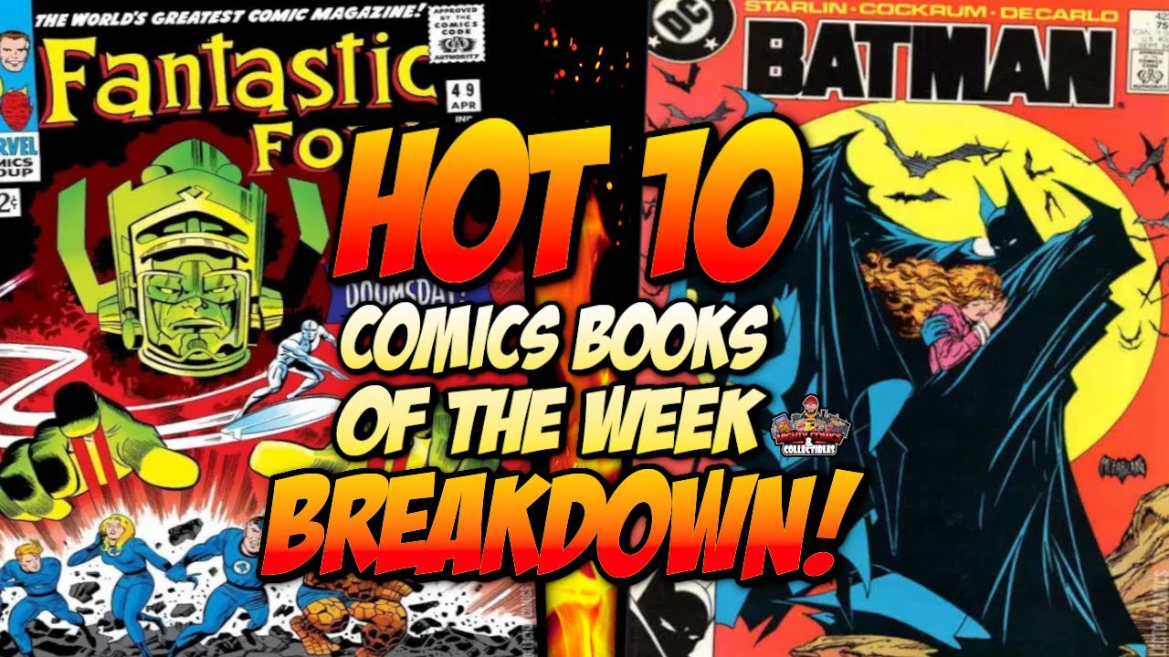 Massive Comic Book Keys are Heating up! Hot 10 Comics of the Week ...