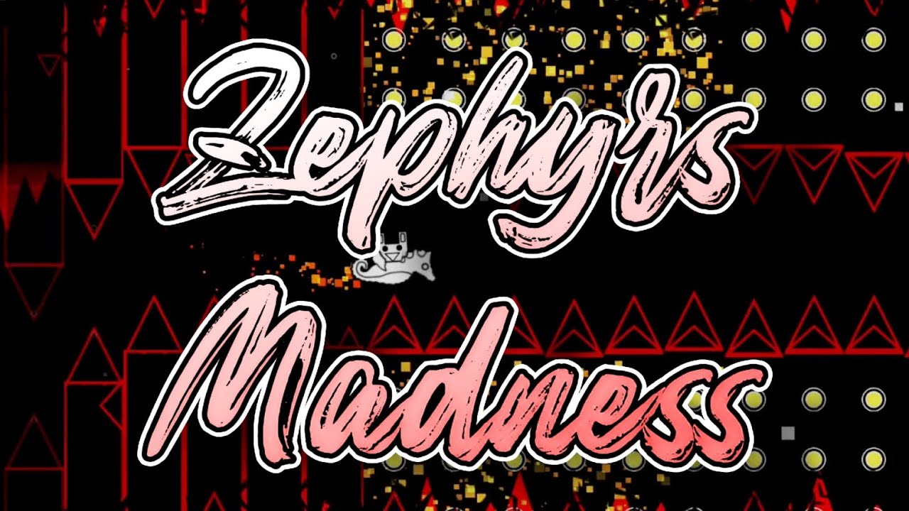 "Zephyrs Madness" - Zephyr (Hard Demon) | Geometry Dash 2.2 - YouTube