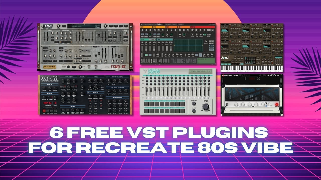 6 BEST FREE VST Plugins to Recreate the 80s Vibe - YouTube