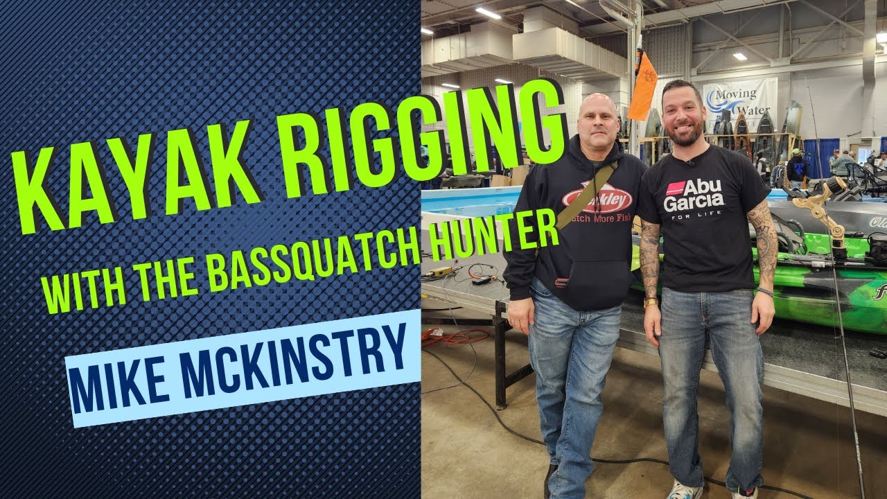 KAYAK RIGGING WITH THE BASSQUATCH HUNTER - YouTube