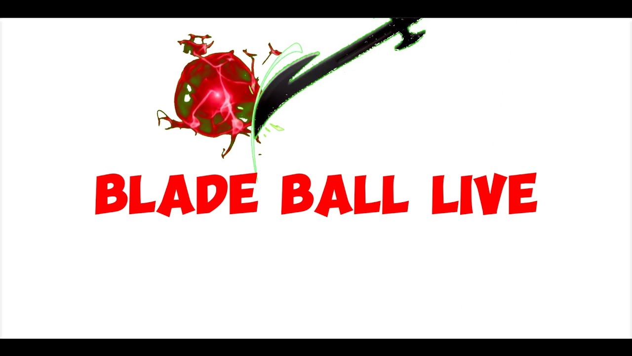 Blade Ball LIVE - YouTube