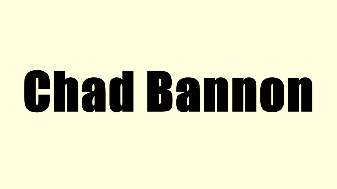 Chad Bannon - YouTube