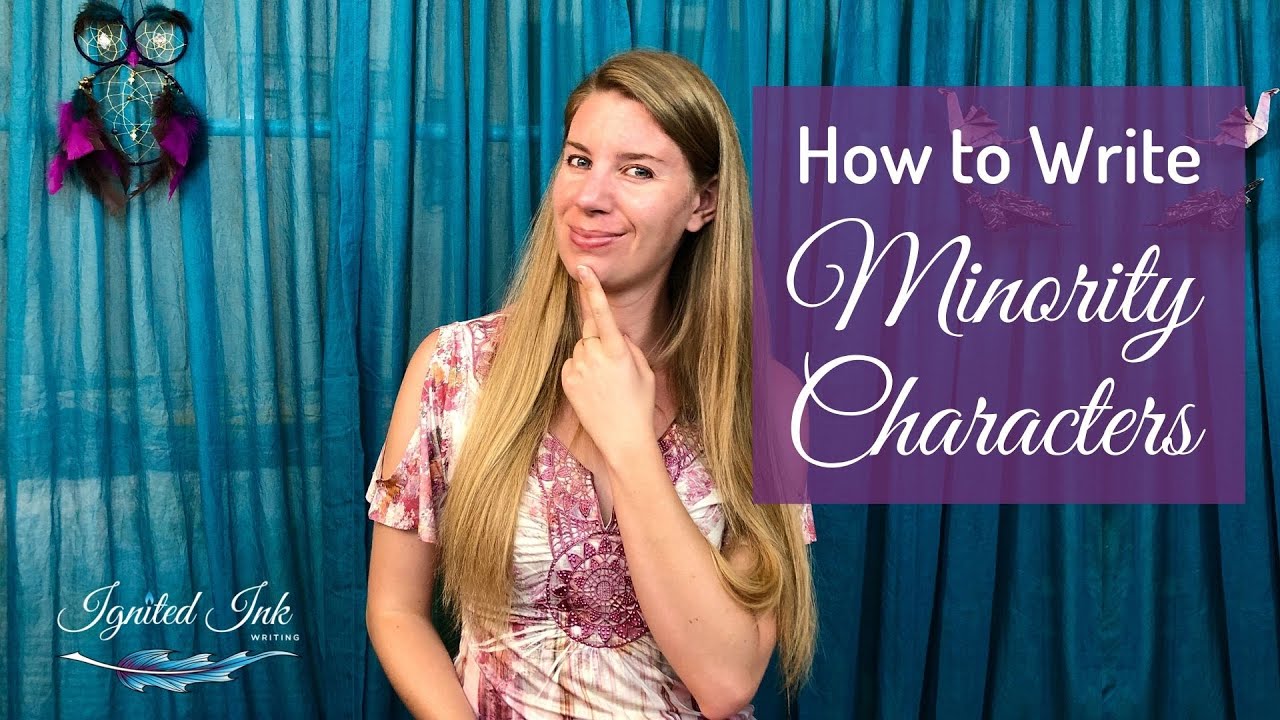 Representation in Creative Writing: How to Write Minority Characters ...